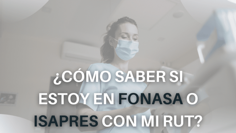 ¿Cómo saber si estoy en Fonasa o Isapres con mi RUT? - Consultas Chile